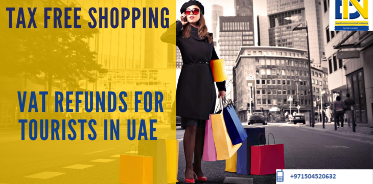 Tax free Shopping – VAT refunds for tourists in UAE - Beyond Numbers