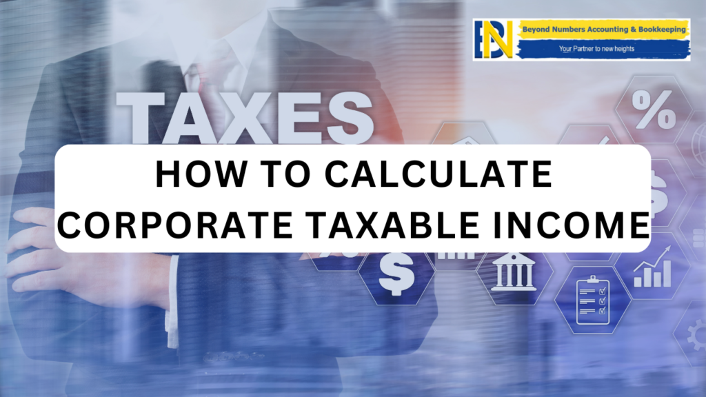 UAE Corporate Taxable Income Calculation – A Complete Guide - Beyond ...