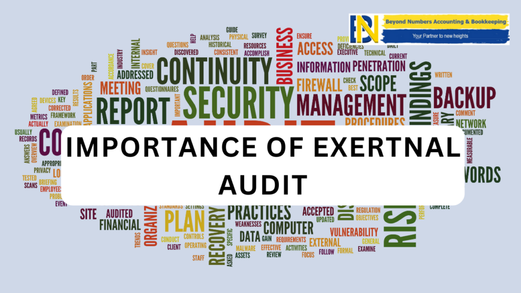 Importance and Benefits of External Audit for a Business - Beyond Numbers