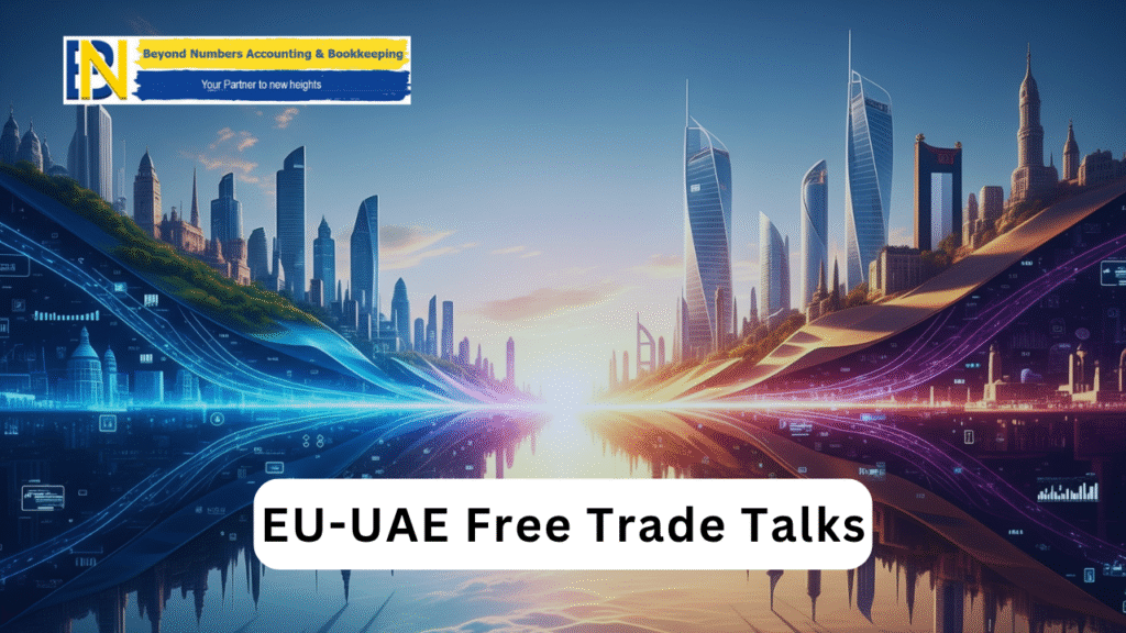 EU-UAE Free Trade Talks: Forging a New Economic Partnership - Beyond ...